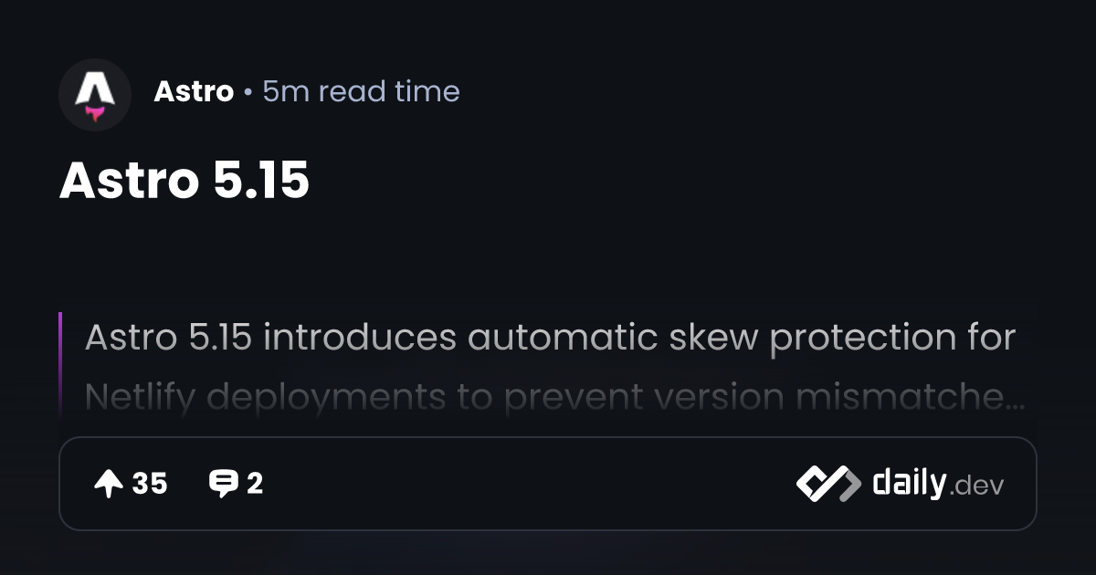 Astro 5.15 | daily.dev