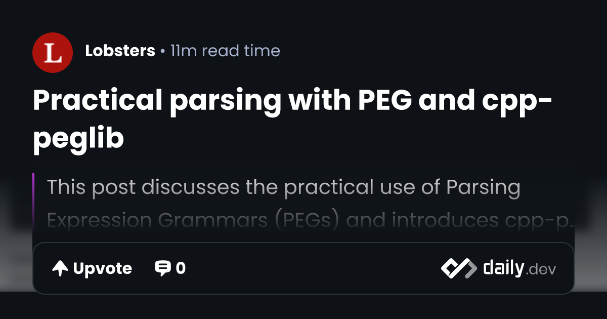 Practical Parsing With Peg And Cpp Peglib Dailydev 9733