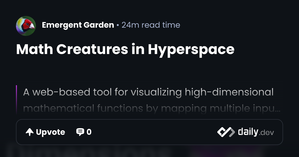 Math Creatures in Hyperspace | daily.dev