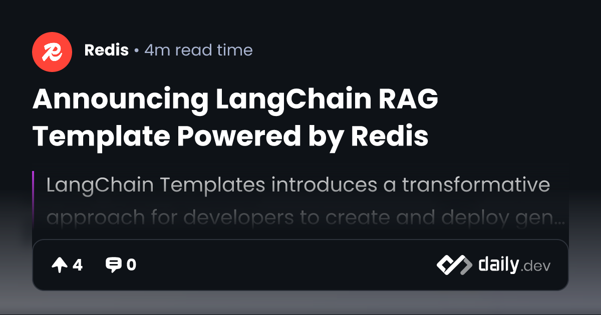 Announcing LangChain RAG Template Powered by Redis | daily.dev