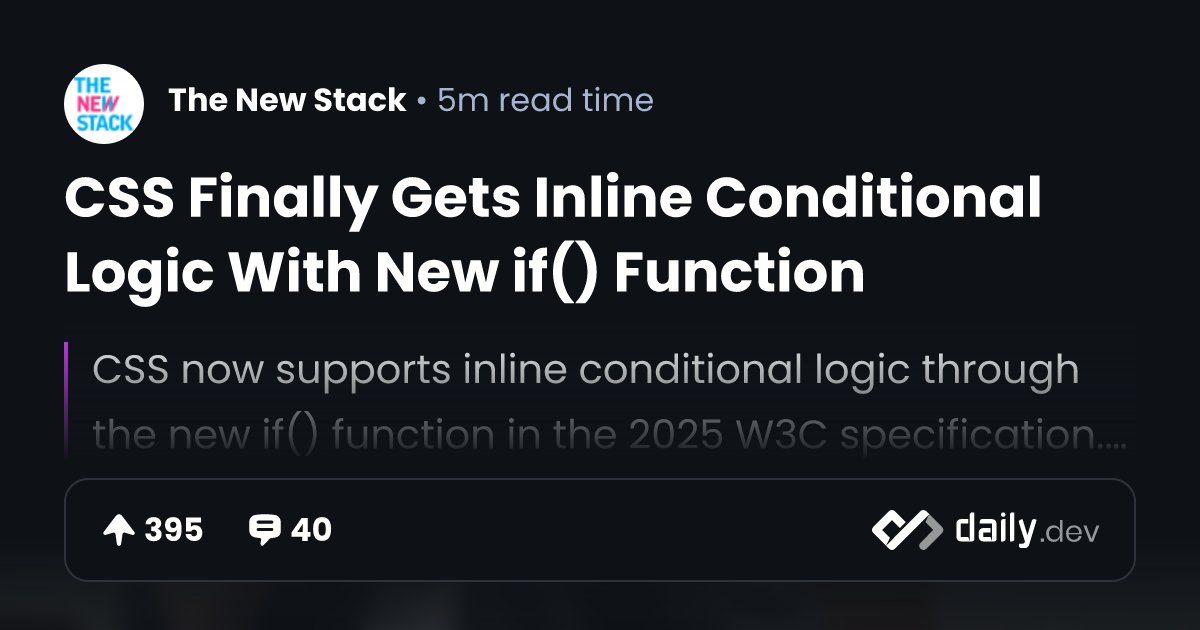 CSS Finally Gets Inline Conditional Logic With New if()...
