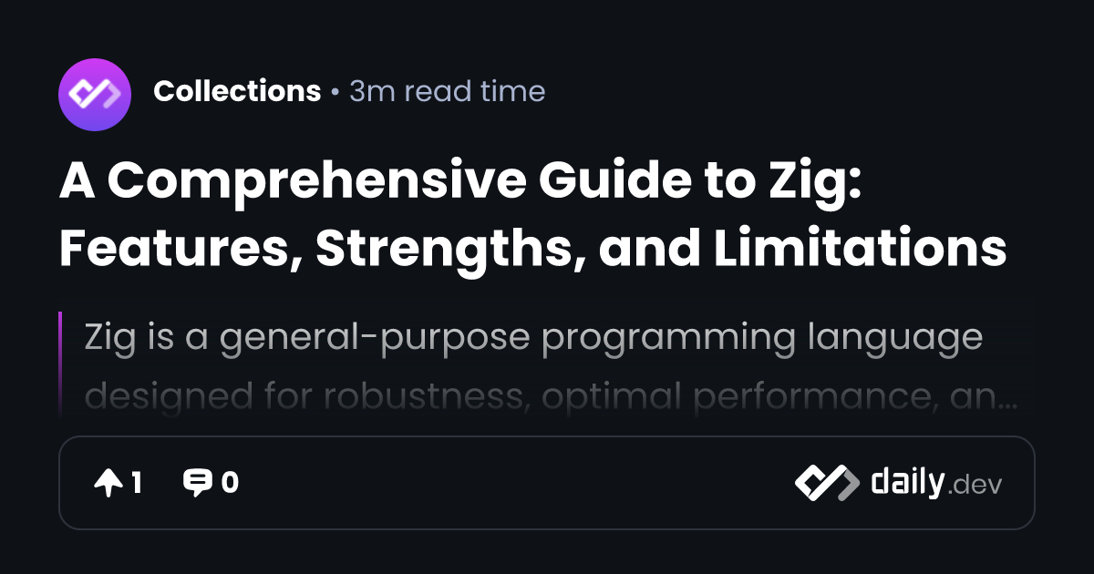 A Comprehensive Guide to Zig: Features, Strengths, and Limitations ...
