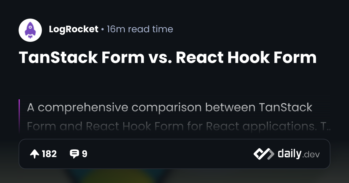 TanStack Form vs. React Hook Form | daily.dev