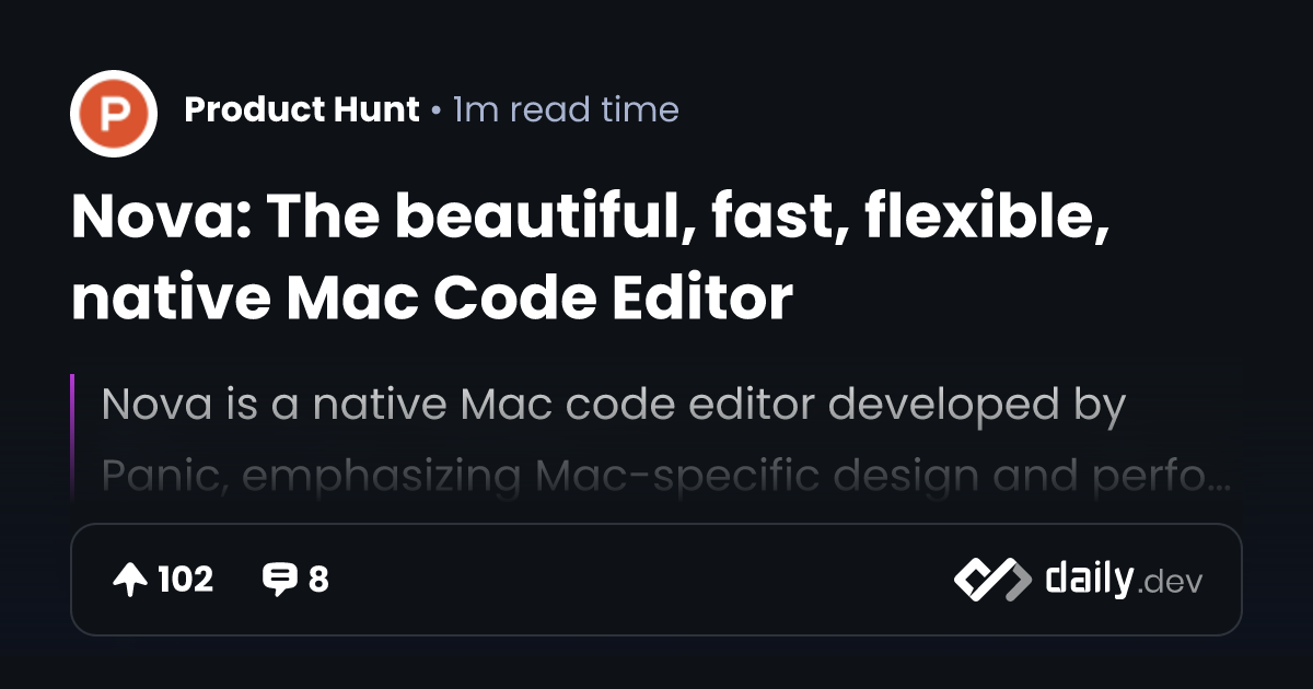 Nova: The beautiful, fast, flexible, native Mac Code Editor | daily.dev