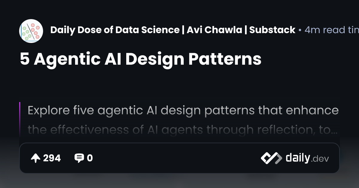 5 Agentic AI Design Patterns | daily.dev