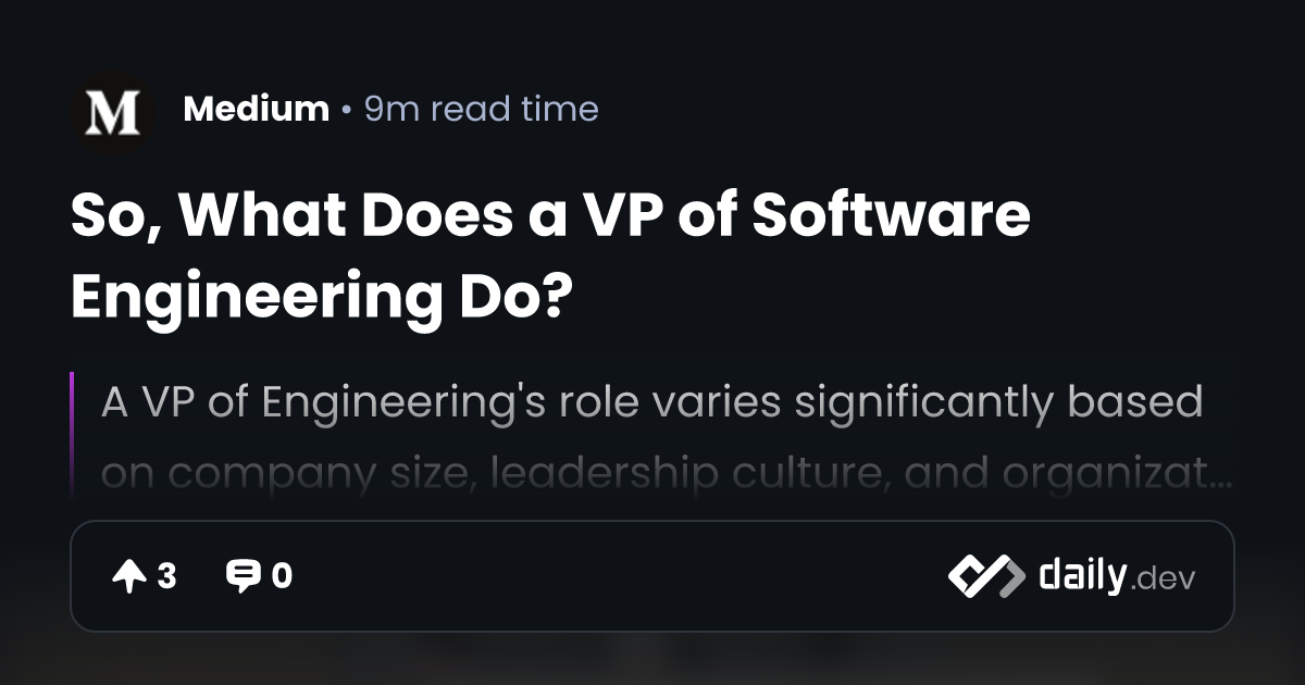 So, What Does a VP of Software Engineering Do? | daily.dev