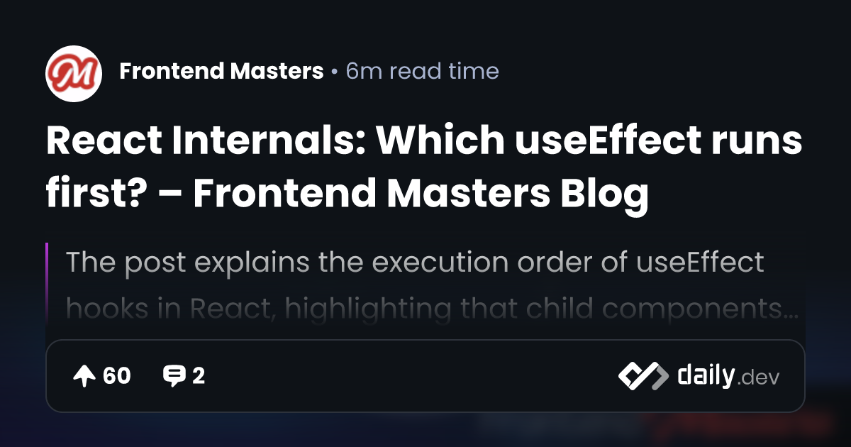 React Internals: Which useEffect runs first? – Frontend...