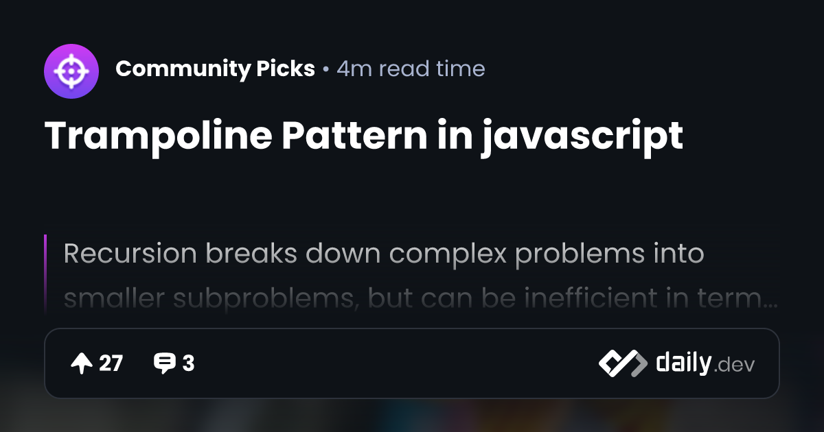 Trampoline Pattern in javascript | daily.dev