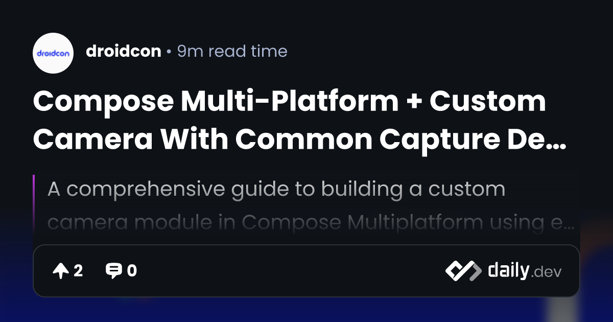 Compose Multi-Platform + Custom Camera With Common Capture Design ...