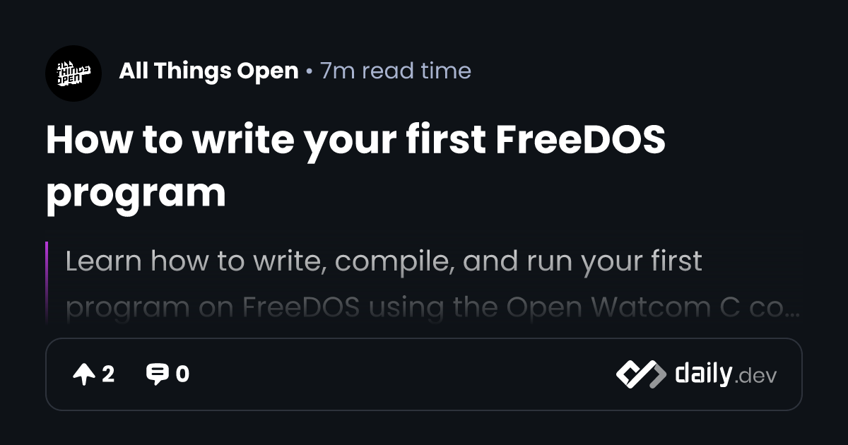 How to write your first FreeDOS program | daily.dev