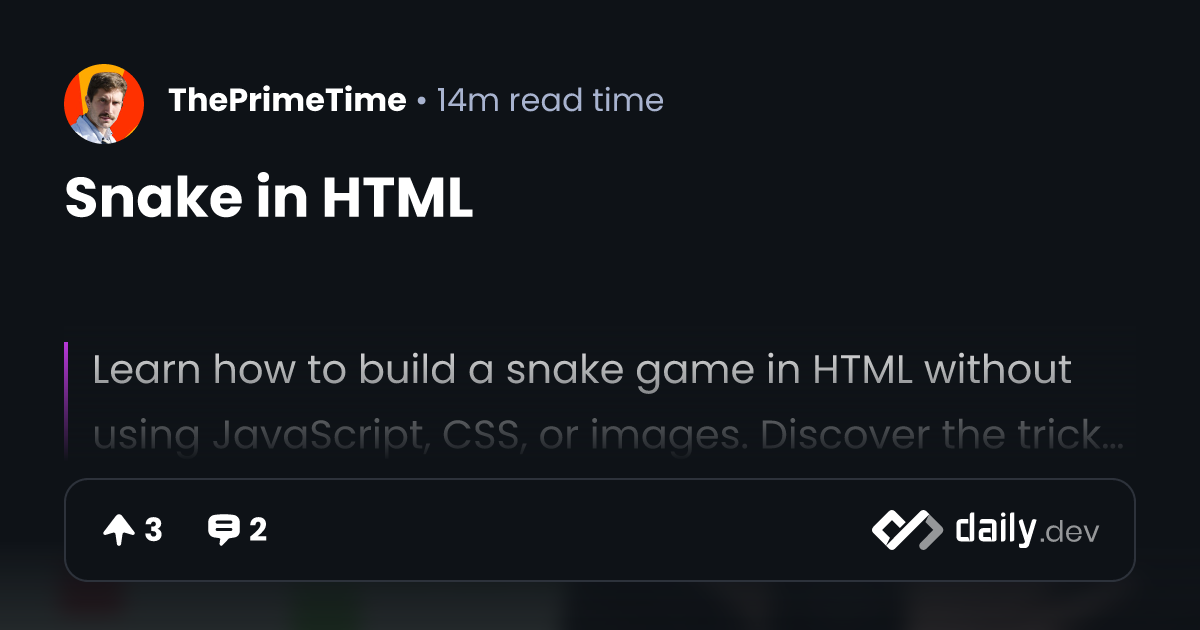 Snake in HTML | daily.dev