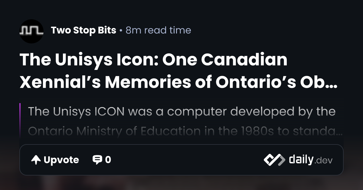 The Unisys Icon: One Canadian Xennial’s Memories of Ontario’s Obscure ...