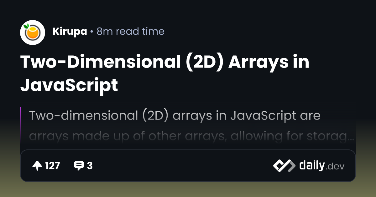 Two Dimensional 2d Arrays In Javascript Daily Dev