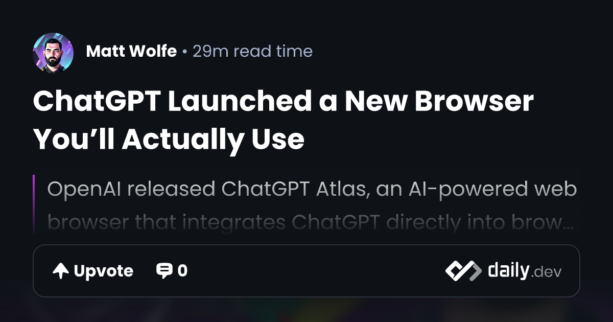 ChatGPT Launched a New Browser You’ll Actually Use