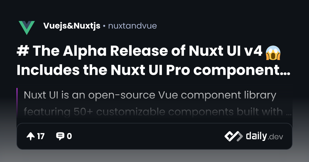 # The Alpha Release of Nuxt UI v4 😱 Includes the Nuxt...