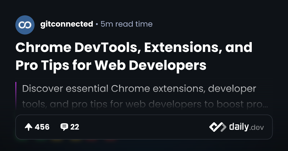 Chrome Devtools Extensions And Pro Tips For Web Developers Dailydev 6686