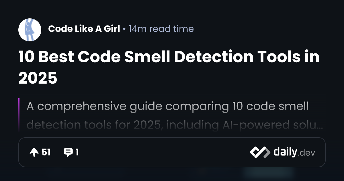 10 Best Code Smell Detection Tools in 2025 | daily.dev