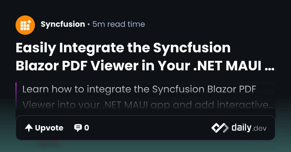 Easily Integrate the Syncfusion Blazor PDF Viewer in Your .NET MAUI ...