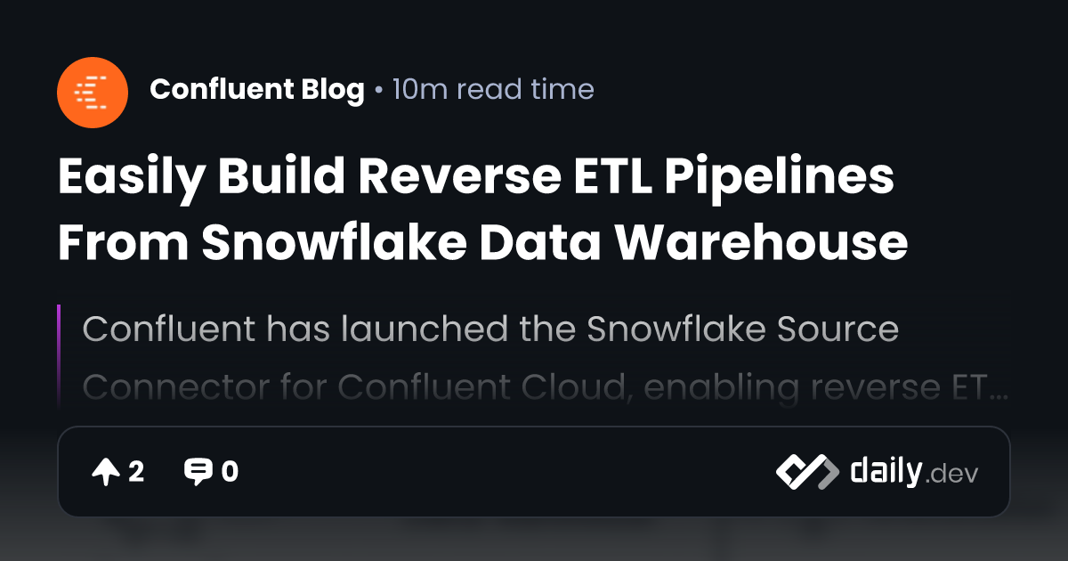 Easily Build Reverse ETL Pipelines From Snowflake Data Warehouse ...