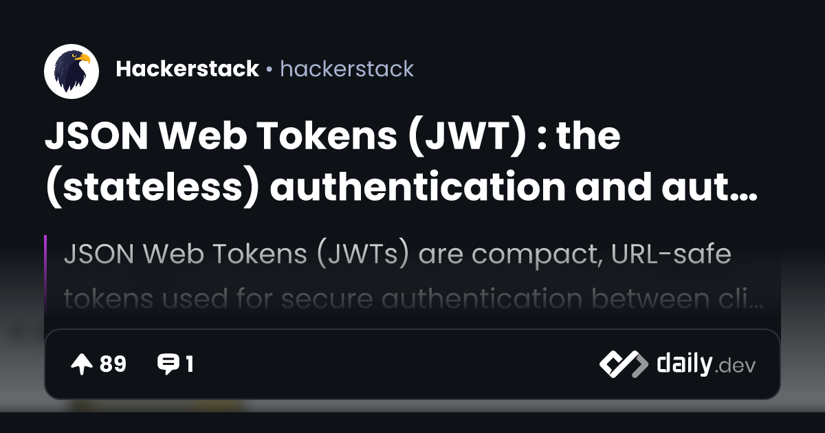 JSON Web Tokens (JWT) : the (stateless) authentication and ...