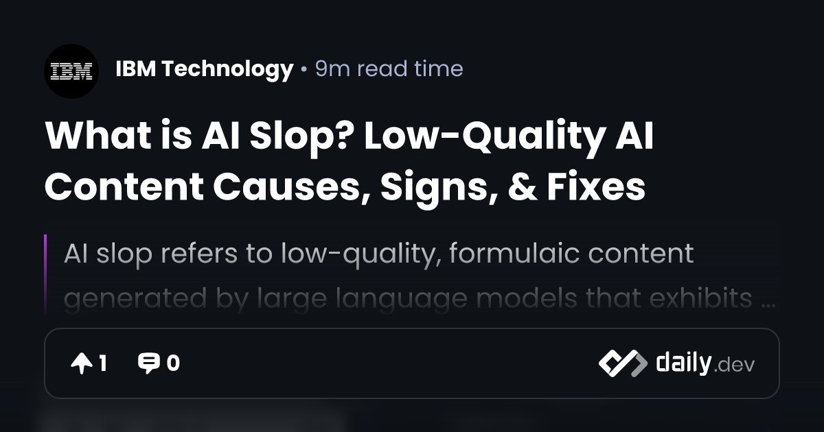 What Is Ai Slop Low Quality Ai Content Causes Signs Fixes Daily Dev
