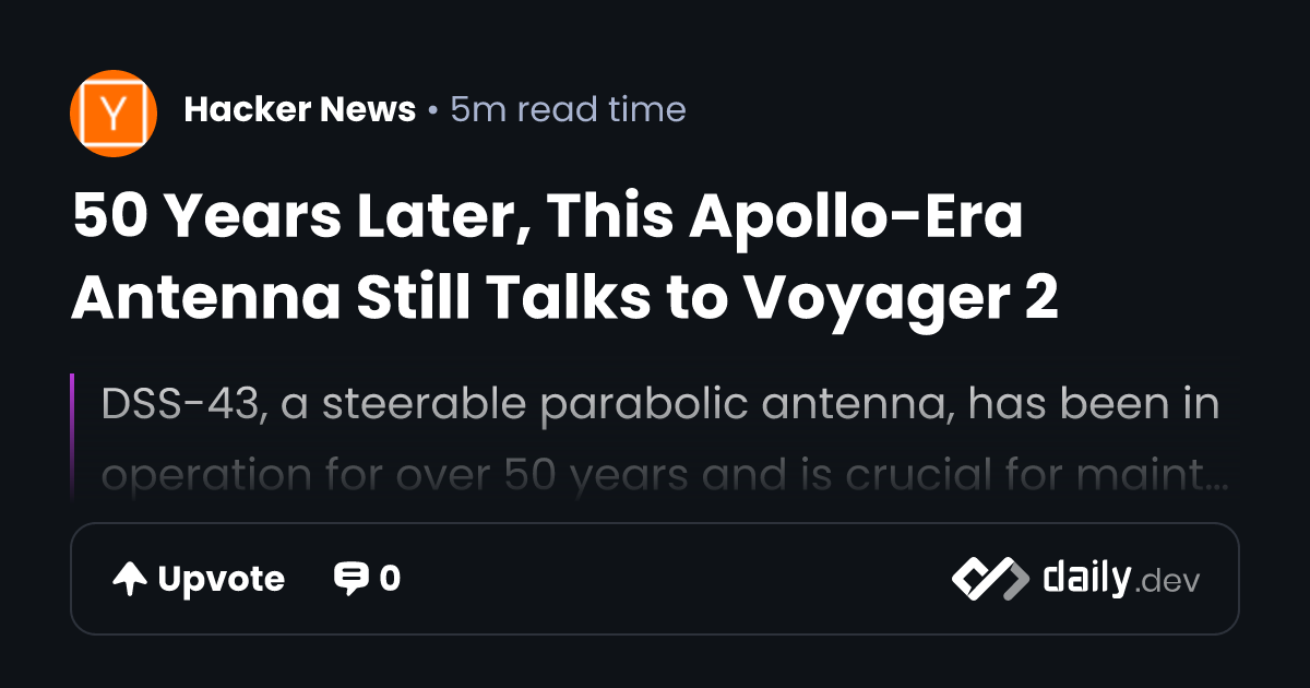 50 Years Later, This Apollo-Era Antenna Still Talks to Voyager 2 ...