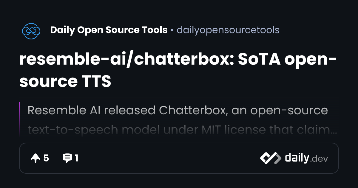 resemble-ai/chatterbox: SoTA open-source TTS | daily.dev