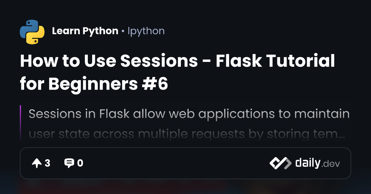 How to Use Sessions - Flask Tutorial for Beginners #6