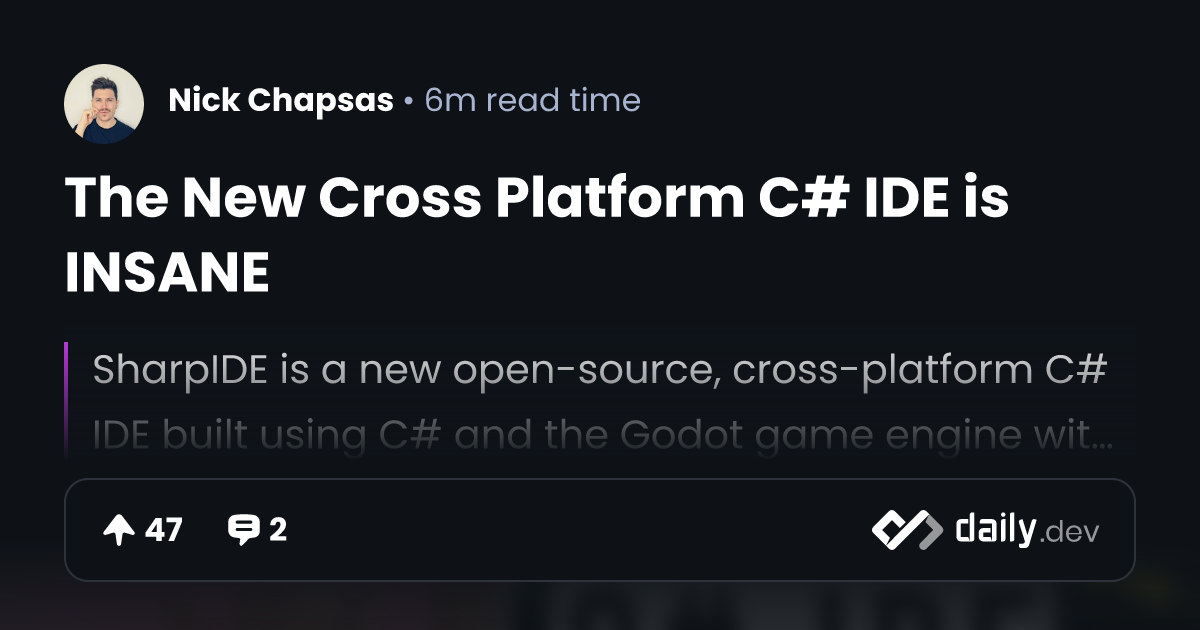 The New Cross Platform C# IDE is INSANE | daily.dev