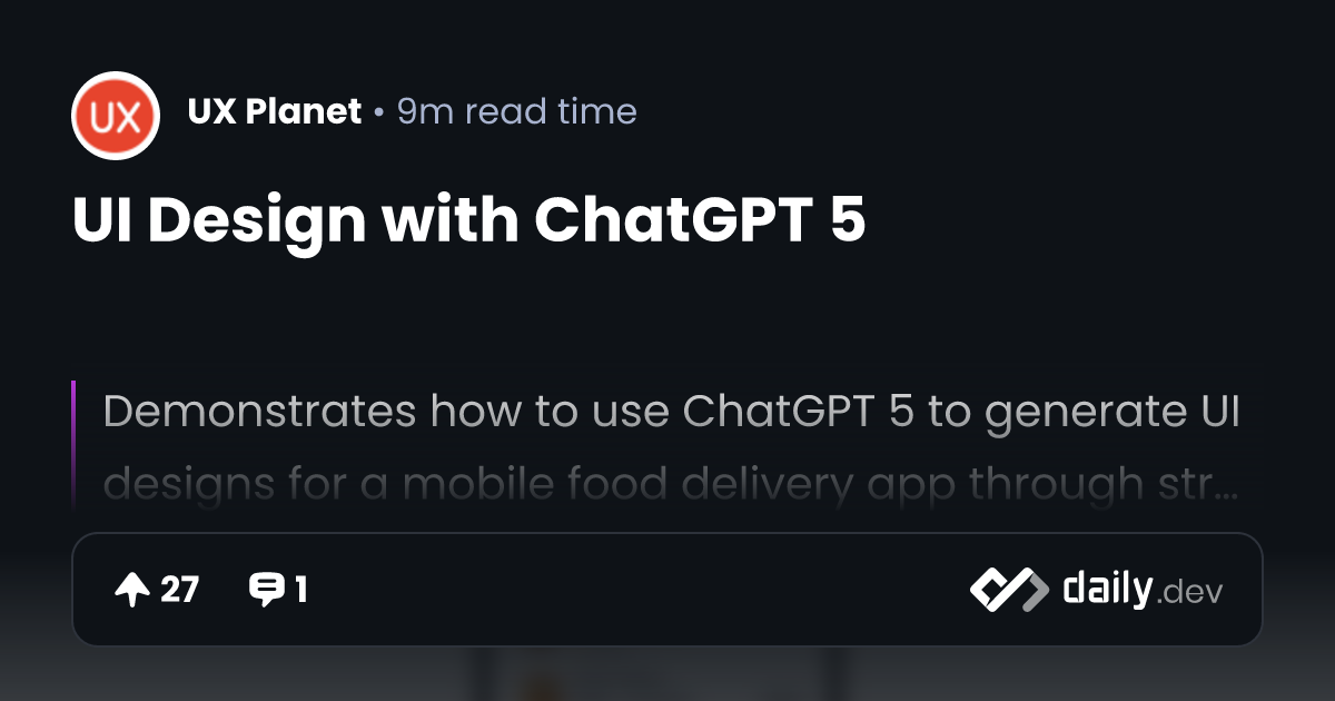 UI Design with ChatGPT 5 | daily.dev