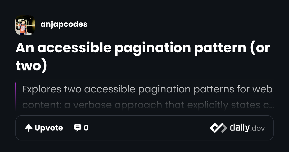 An accessible pagination pattern (or two) | daily.dev