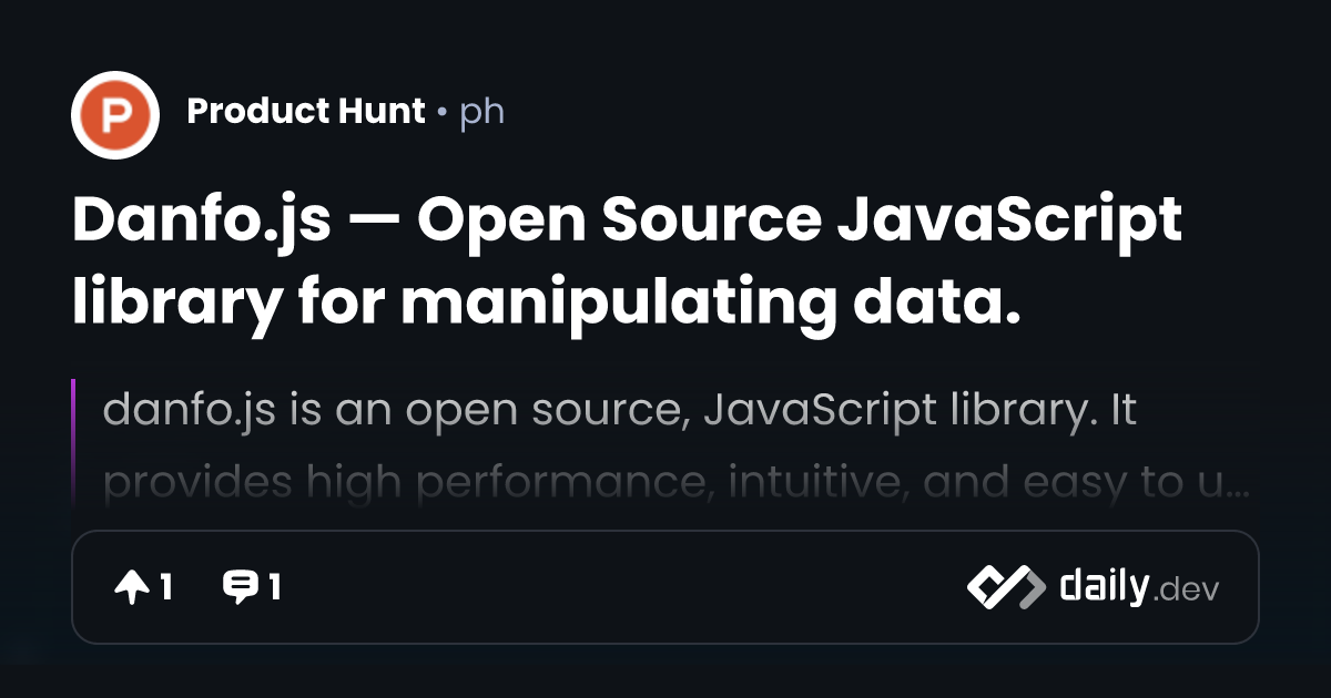 Danfo.js — Open Source JavaScript library for manipulating data ...