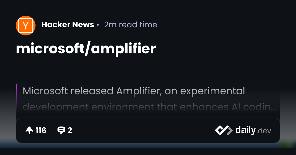 microsoft/amplifier | daily.dev