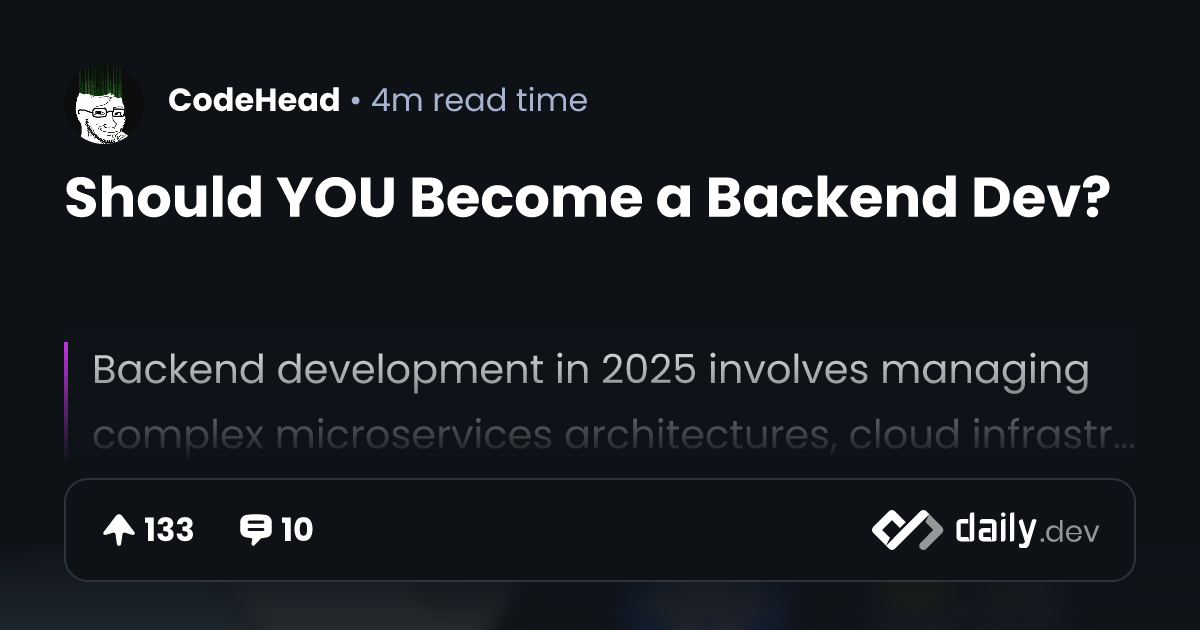 Should YOU Become a Backend Dev? | daily.dev