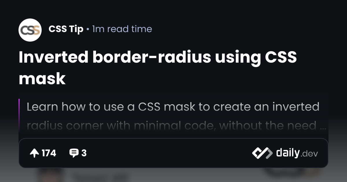 Inverted border-radius using CSS mask | daily.dev