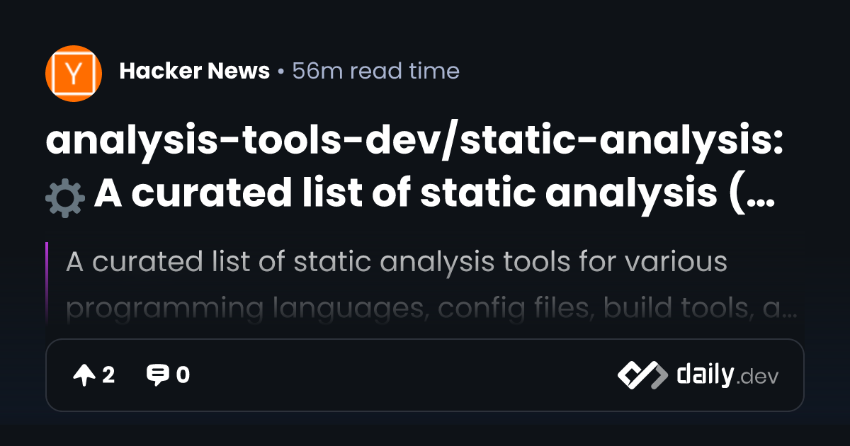 analysis-tools-dev/static-analysis: ⚙️ A curated list of static ...