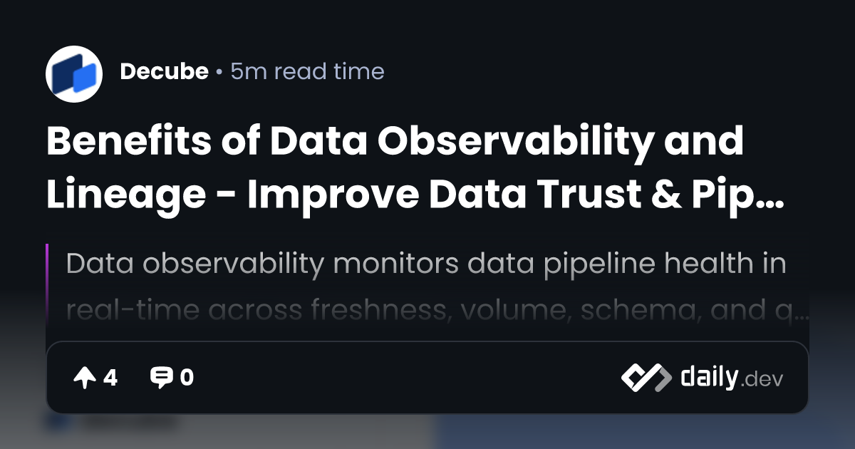 Benefits of Data Observability and Lineage - Improve Data Trust ...