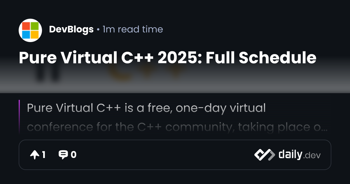 Pure Virtual C++ 2025: Full Schedule | daily.dev