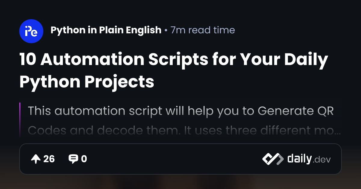 10 Automation Scripts for Your Daily Python Projects | daily.dev
