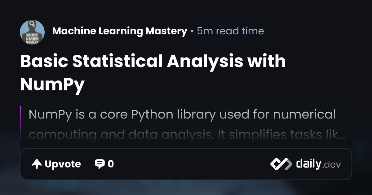 Basic Statistical Analysis with NumPy | daily.dev