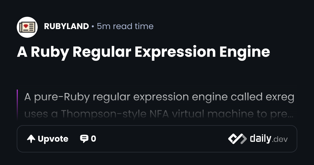 A Ruby Regular Expression Engine | daily.dev