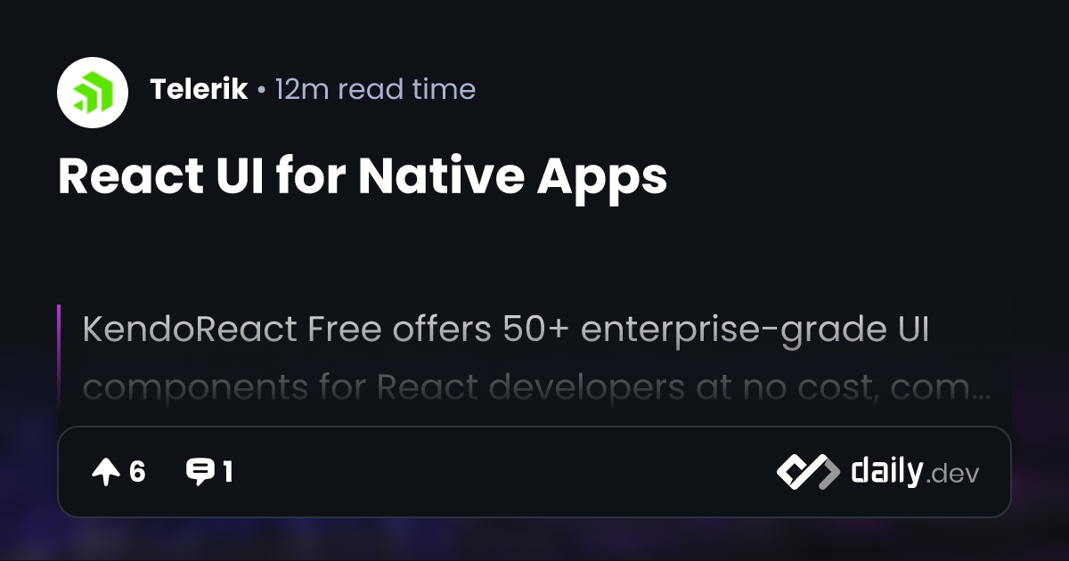 React UI for Native Apps | daily.dev