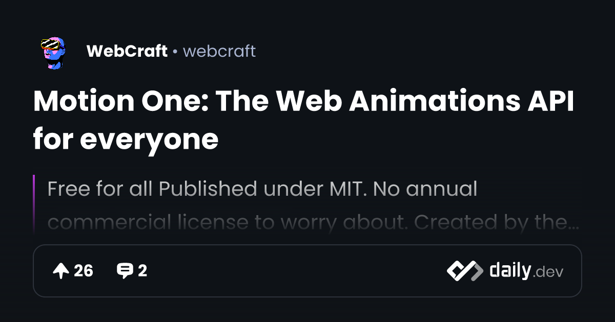 Motion One: The Web Animations API for everyone | daily.dev