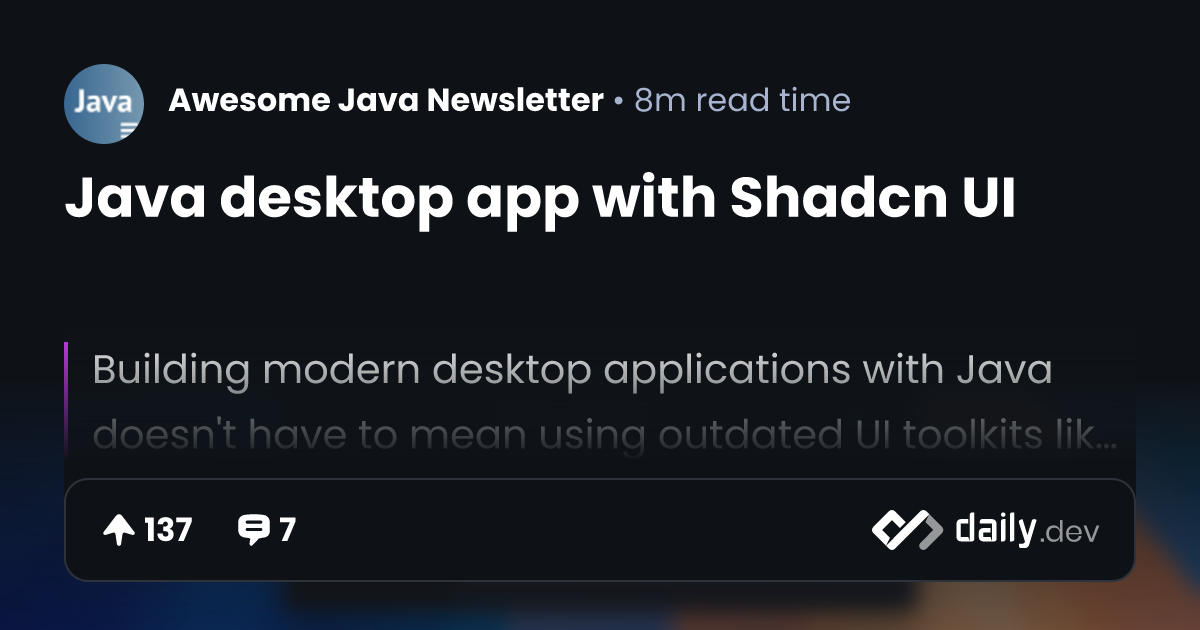 Java desktop app with Shadcn UI | daily.dev