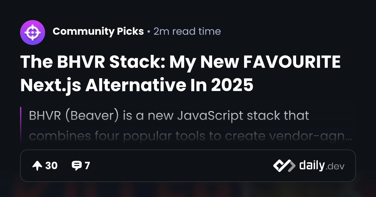 The BHVR Stack: My New FAVOURITE Next.js Alternative In 2025