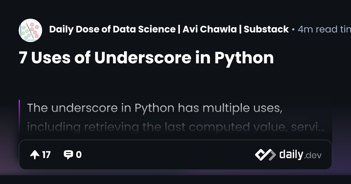 7 Uses of Underscore in Python | daily.dev