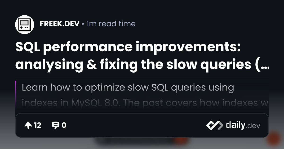 SQL performance improvements: analysing & fixing the slow queries (part ...
