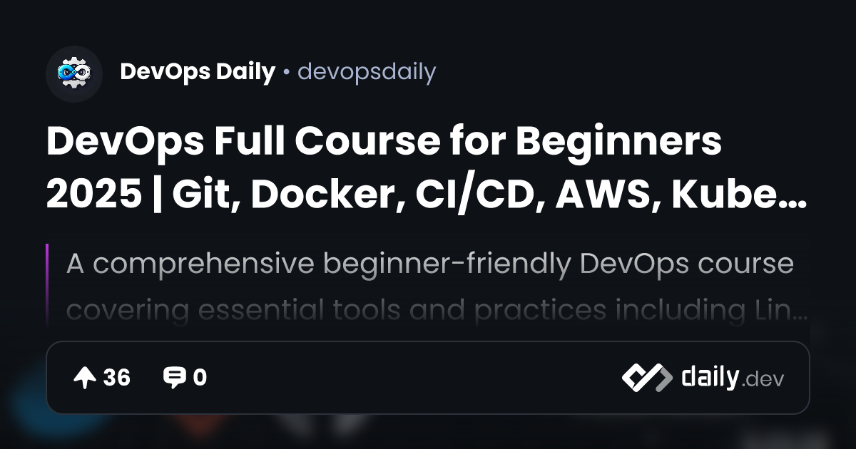 DevOps Full Course for Beginners 2025 | Git, Docker, CI/CD, AWS ...