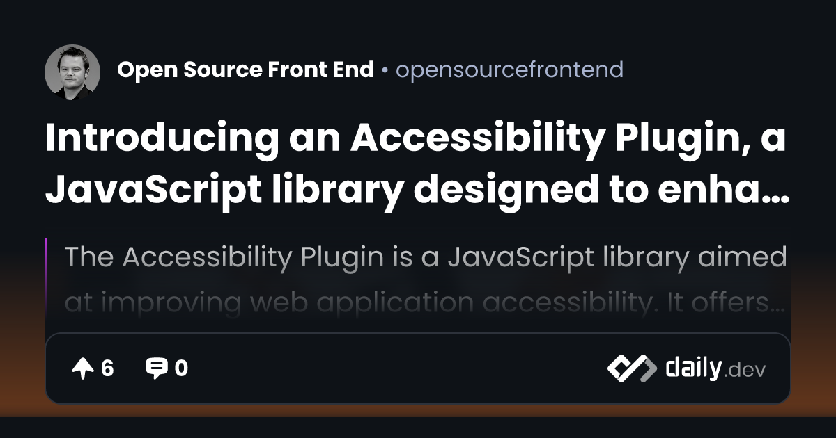 Introducing an Accessibility Plugin, a JavaScript...