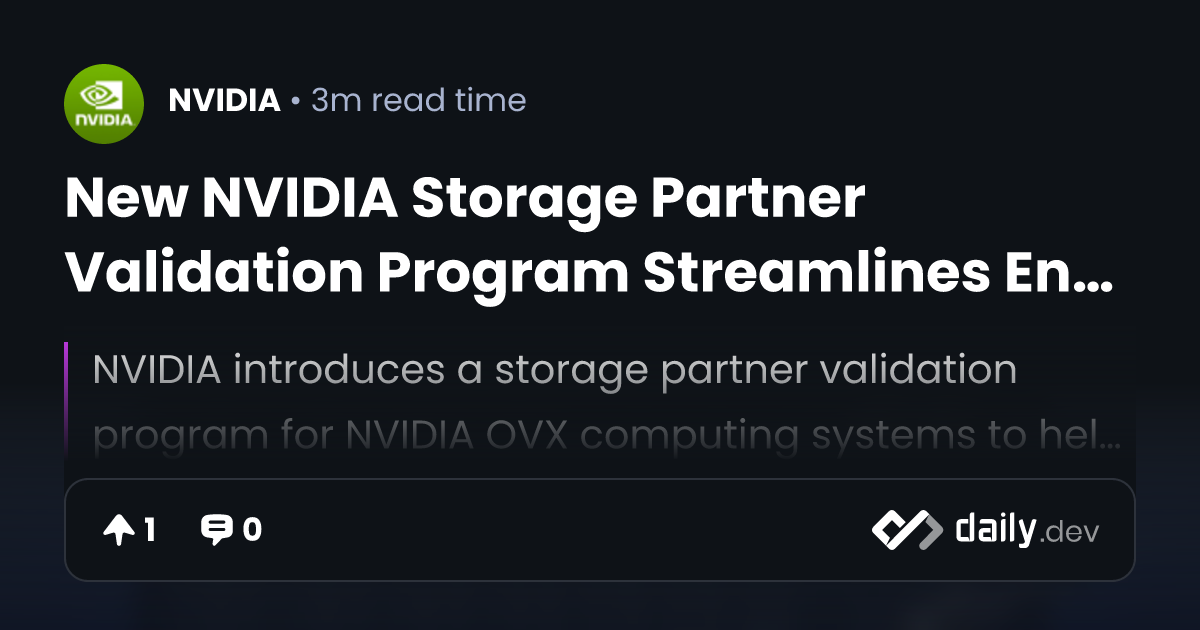 New NVIDIA Storage Partner Validation Program Streamlines Enterprise AI ...
